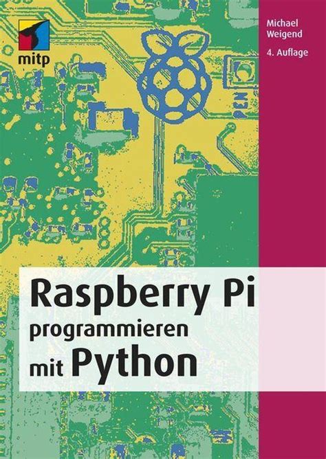 Raspberry Pi Programmieren Mit Python Ebook Michael Weigend