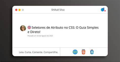 🎯 Seletores De Atributo No Css O Guia Simples E Direto Shilluê Silva Dio
