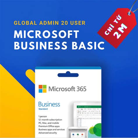 Bán Global Admin Microsoft 365 Business Basic Chỉ Từ 2 Triệu