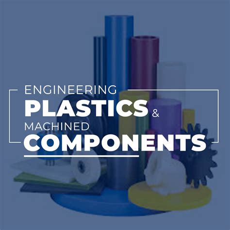 Engineering Plastics And Machined Components The Sahaj