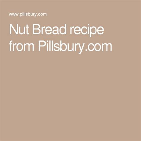Nut Bread Recipe From