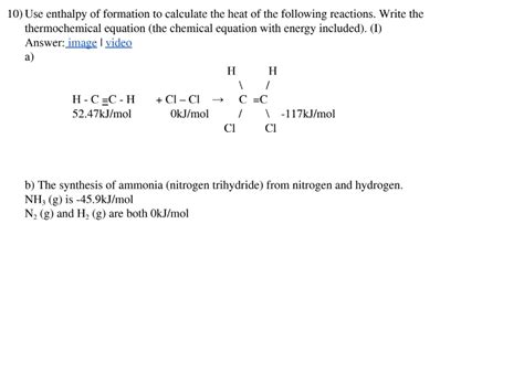 Solved Use Enthalpy Of Formation To Calculate The Heat Of