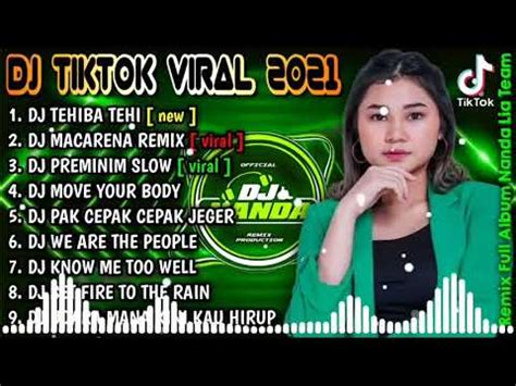 DJ TEHIBA TEHI X DJ MACARENA TIKTOK REMIX REMIX VIRAL TIKTOK FULL ALBUM