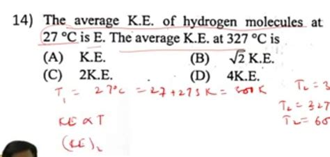 The Average K E Of Hydrogen Molecules At 27C Is E The Average K E At
