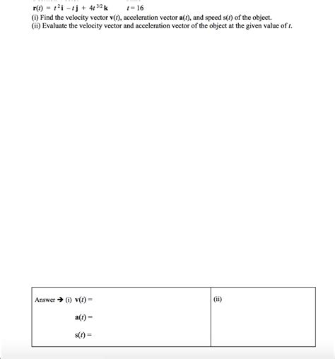 Solved I Find The Velocity Vector V T Acceleration Chegg Com