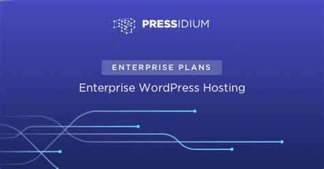 Enterprise Wordpress Hosting Pressidium® Managed Wordpress Hosting