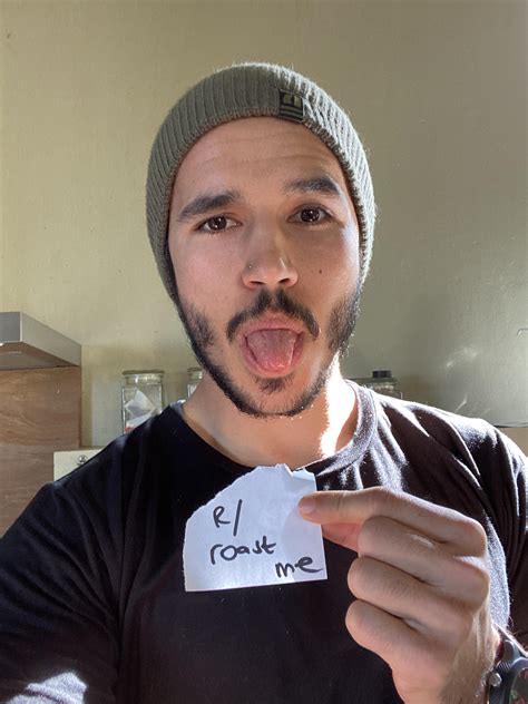 Roast Me Im Not Scared Scrolller