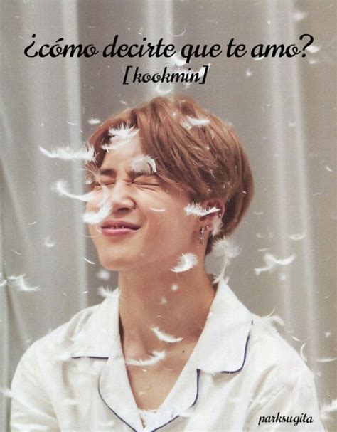Cómo Decirte Que Te Amo Kookmin 1 Wattpad