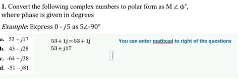 Solved Convert The Following Complex Numbers To Polar Chegg