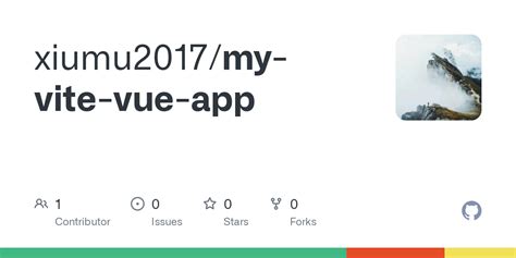 GitHub Xiumu2017 My Vite Vue App