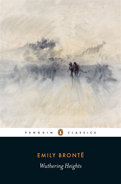 Wuthering Heights Emily Brönte Penguin Classics Cover May Vary