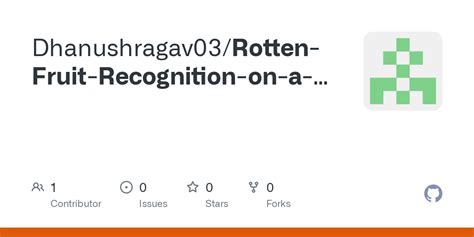 Github Dhanushragav Rotten Fruit Recognition On A Raspberry Pi