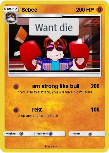 Pokémon Sebee 25 25 Am Strong Like Bull My Pokemon Card