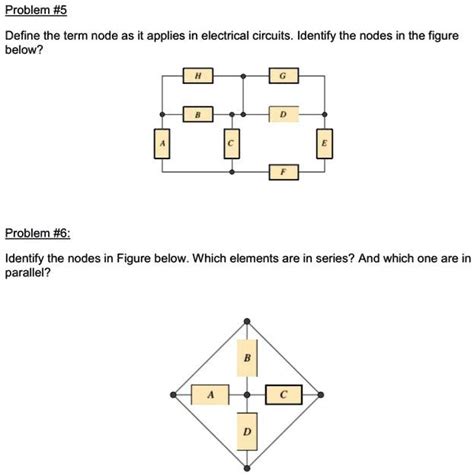 Problem 5 Define The Term Node As It Applies To Electrical Circuits