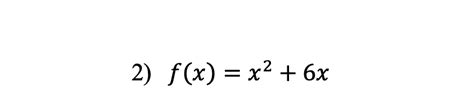 Solved 1 F X 2x2−12x 32 F X X2 6x
