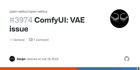 Comfyui Vae Issue · Open Webui Open Webui · Discussion 3974 · Github