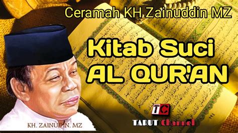 Ceramah Lucu KH Zainuddin MZ KITAB SUCI AL QUR AN KASKUS