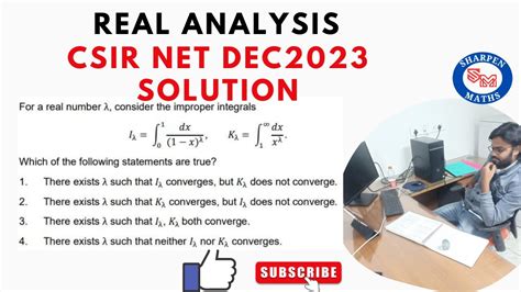 Csir Net Dec 2023 Mathematics Real Analysis Improper Integral