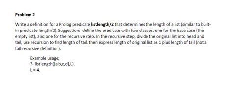 Solved Problem Write A Definition For A Prolog Predicate Chegg Com