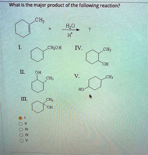 SOLVED:What is the major product of the following reaction? CH; Ho H CHOH IV CH; OH OH CH; CH3 ...