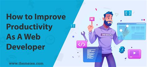 How To Improve Productivity As A Web Developer Themeies