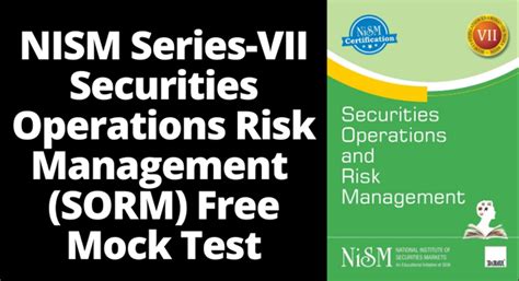 Nism Series 7 Securities Operations Risk Management Sorm Free Mock Test