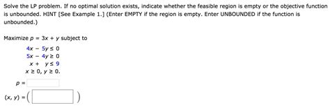 [get answer] solve the lp problem if no optimal solution exists