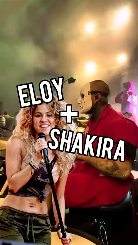 B O R N D R U M M E R S Eloycasagrande Shakira 🤟 Eloycasagrande Slipknot Shakira