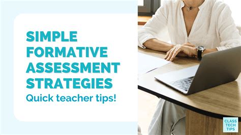 Simple Formative Assessment Strategies For Teachers Class Tech Tips