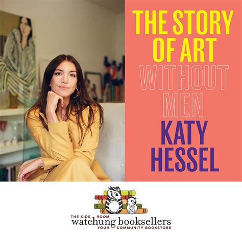 Sold Out Talk And Book Signing Katy Hessel On The Story Of Art