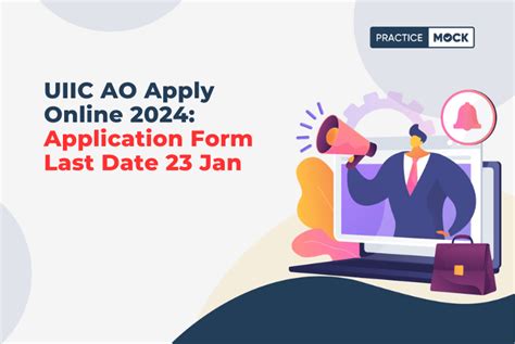 Uiic Ao Apply Online 2024 Application Form Last Date 23 Jan Practicemock