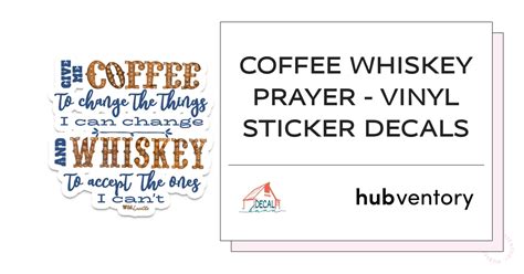 Coffee Whiskey Prayer Vinyl Sticker Decals Hubventory