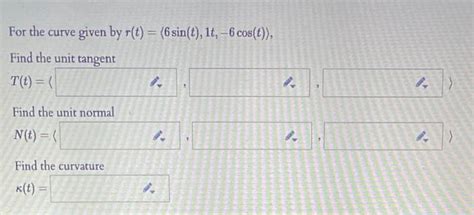 solved for the curve given by r t 6 sin t 1t 6