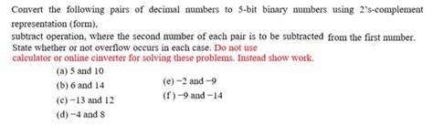 Solved Convert The Following Pairs Of Decimal Numbers To 5
