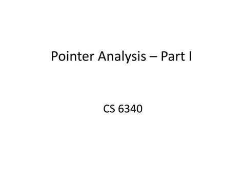Ppt Pointer Analysis Part I Powerpoint Presentation Free Download