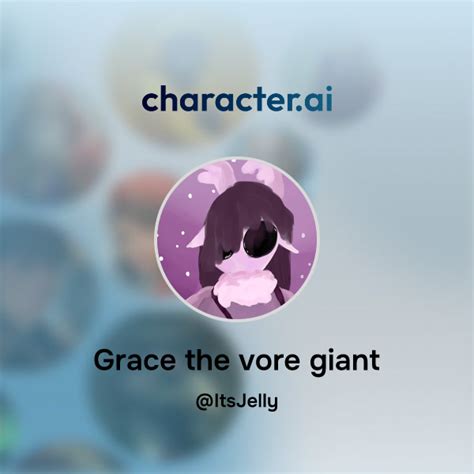 Chat With Grace The Vore Giant Characterai Ai Chat Reimagined