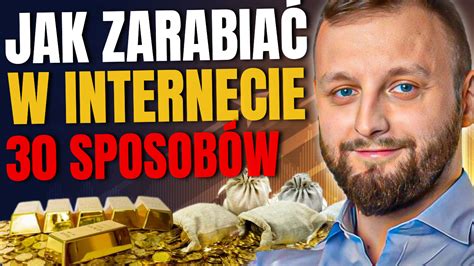 Jak Zarabiać w Internecie 30 Sprawdzonych Sposobów na Pracę w Domu