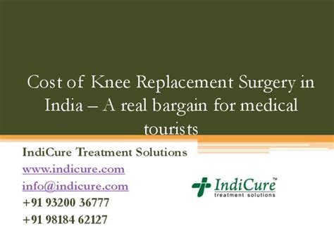 Cost Of Knee Replacement Surgery In India A Real Bargain For Medica