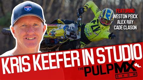 Pulpmx Show 563 Weston Peick Alex Ray And Cade Clason W Kris Keefer