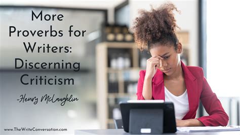 The Write Conversation More Proverbs For Writers Discerning Criticism