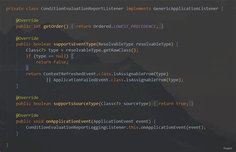 Spring Boot 源码学习ConditionEvaluationReport 日志记录上下文初始化器 Huazie