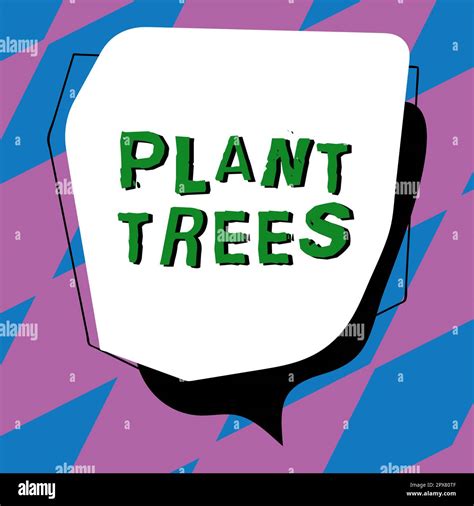 Hand Writing Sign Plant Trees Word For Process Of Planting A Tree For Land Cultivation And