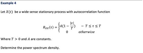 Solved Let X T Be A Wide Sense Stationary Process With A