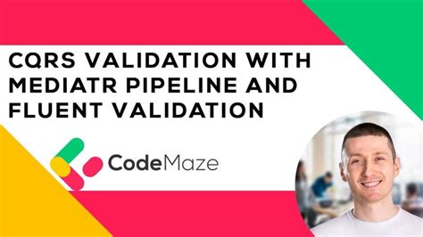 How To Implement Fluentvalidtaion With Cqrs And Mediatr Marinko