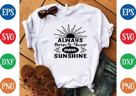 Always Bring Your Own Sunshine Svg Graphic By Svg Design House
