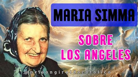 Sobre Los Angeles Maria Simma Youtube