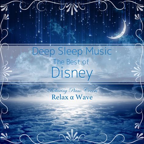 ‎deep Sleep Music The Best Of Disney Relaxing Piano Covers By Relax