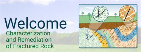 Characterization And Remediation Of Fractured Rock
