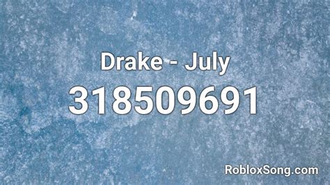 Drake July Roblox Id Roblox Music Codes