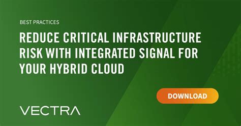 Reduce Critical Infrastructure Risk With Integrated Signal For Your Hybrid Cloud